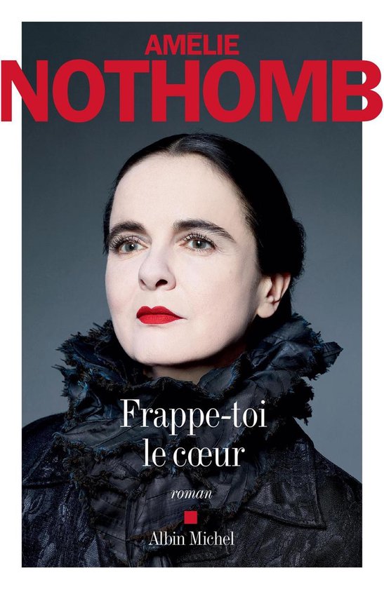 Frappe-toi le coeur (ebook), Amelie Nothomb | 9782226425355 | Boeken | bol