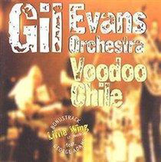 Voodoo Chile, Gil&Orchestra Evans | CD (album) | Muziek | bol.com