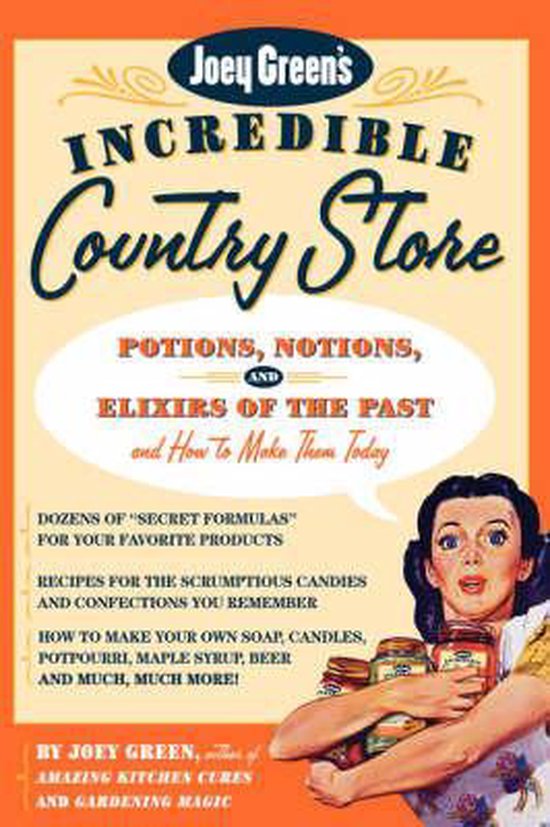 Joey Green's Incredible Country Store, Joey Green | 9781579548490 ... Joey Green's Incredible Country Store, Joey Green | 9781579548490 ...