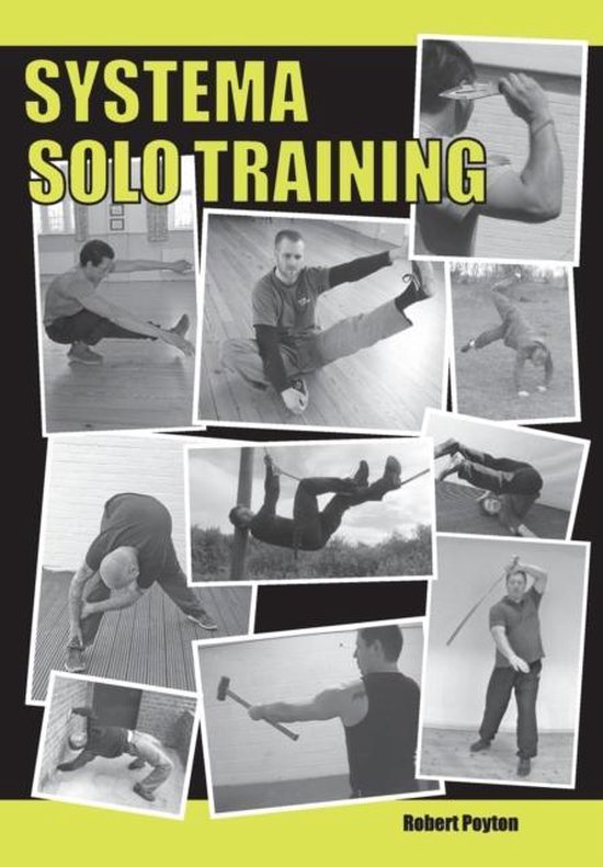 Systema Solo Training, Robert Poyton | 9780995645431 | Boeken | bol