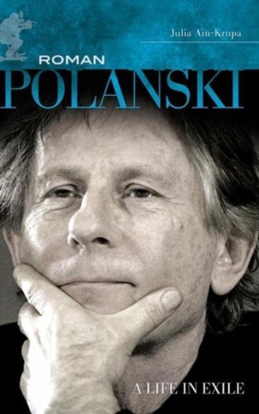 Roman Polanski | 9780313377808 | Julia Ain-Krupa | Boeken | bol