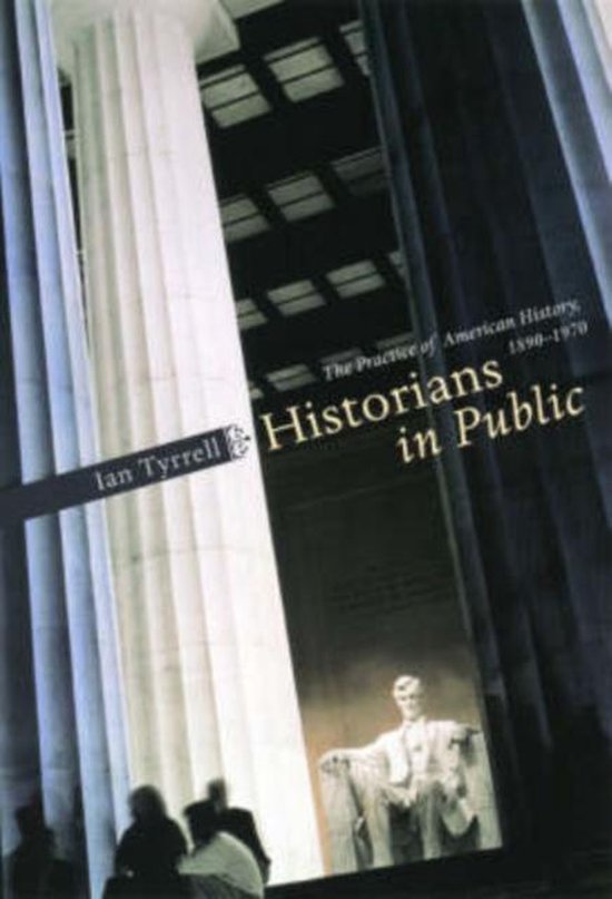 Historians in Public | 9780226821948 | Ian Tyrrell | Boeken | bol.com