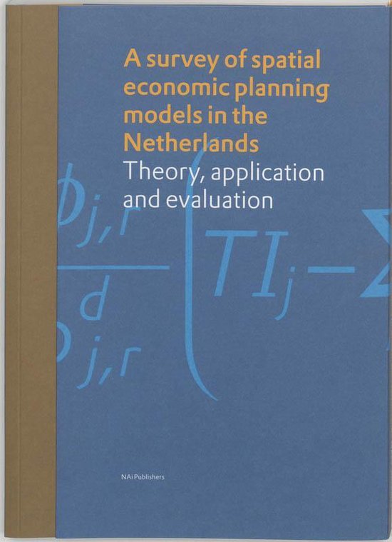 A survey of spatial economic planning models in the Netherlands ...