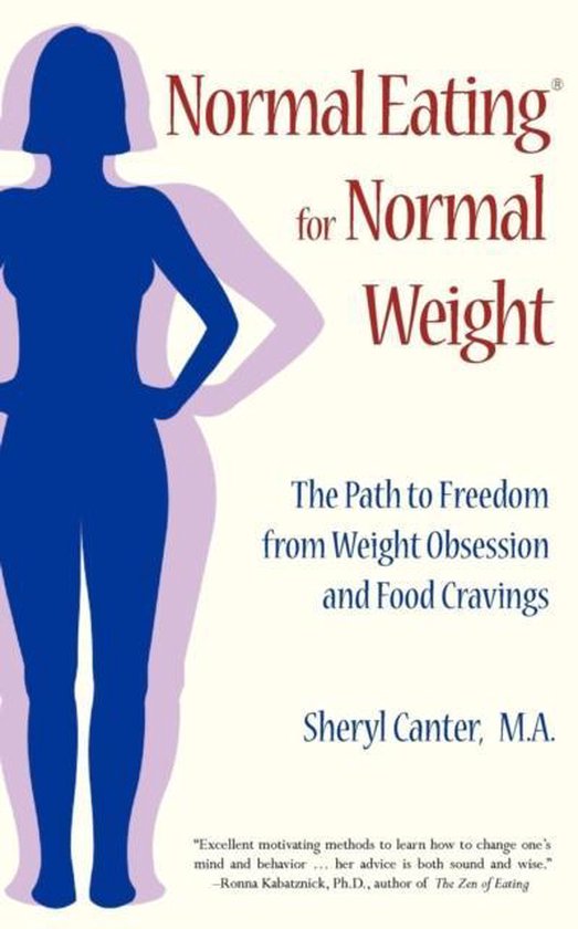 Normal Eating for Normal Weight, Sheryl Canter | 9780963078179 | Boeken ...