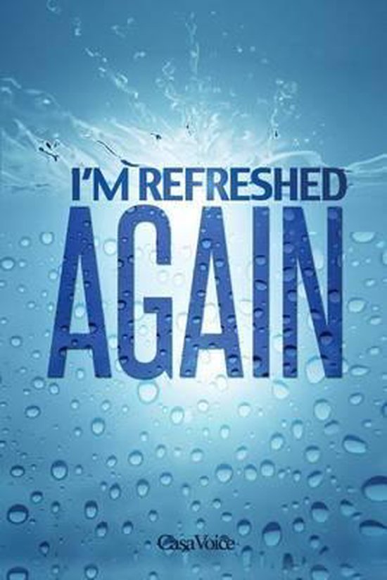 I'm Refreshed Again, Casavoice | 9781500626082 | Boeken | bol