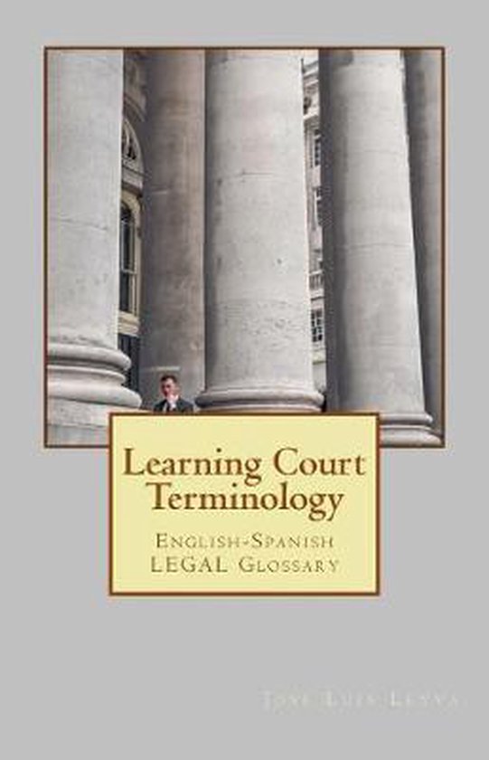 Learning Court Terminology | 9781727597035 | José Luis Leyva | Boeken | bol