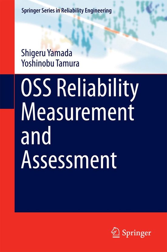 Springer Series in Reliability Engineering - OSS Reliability Measurement and... | bol.com