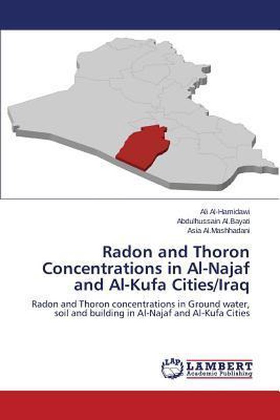 Radon and Thoron Concentrations in Al-Najaf and Al-Kufa Cities/Iraq ...