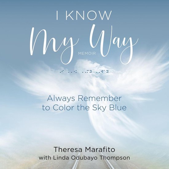 I Know My Way Memoir, Theresa Marafito, Linda Odubayo Thompson ...