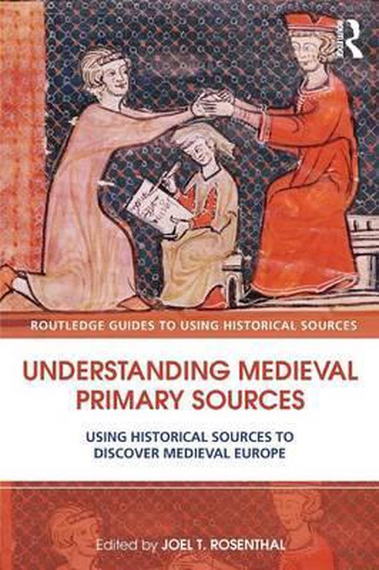 Understanding Medieval Primary Sources | 9780415780742 | Joel T ...