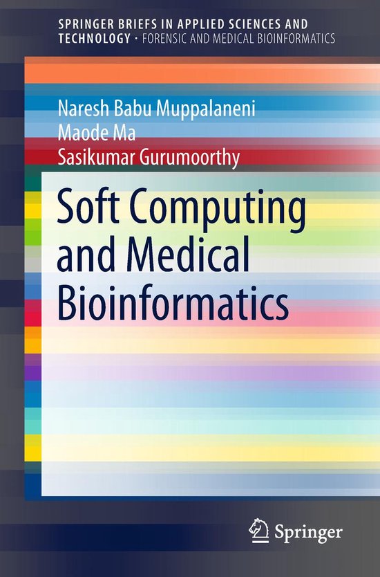 SpringerBriefs in Applied Sciences and Technology - Soft Computing and ...