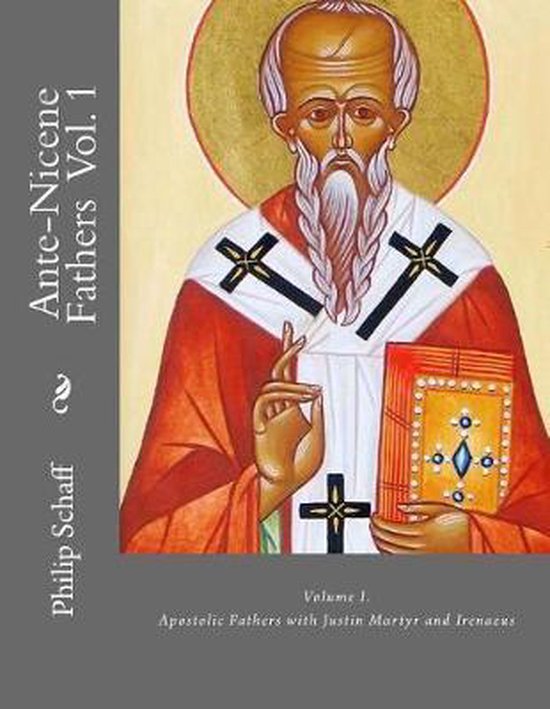 Ante-Nicene Fathers | 9781544950952 | Dr Philip Schaff | Boeken | bol.com
