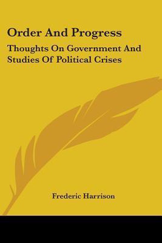 Order and Progress, Frederic Harrison | 9781432506346 | Boeken | bol.com