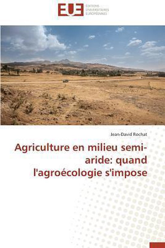 Omn Univ Europ Agriculture En Milieu Semi Aride Rochat J