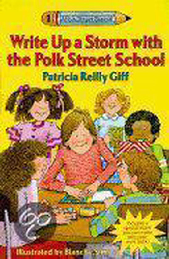 Write Up a Storm With the Polk Street School, Patricia Reilly Giff ...