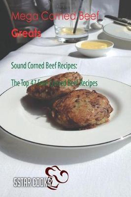 Mega Corned Beef Greats, 5Star Cooks | 9781545144299 | Boeken | bol