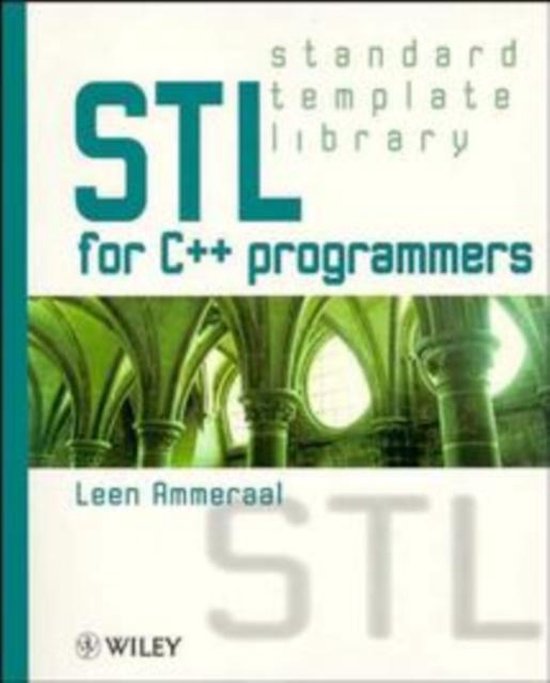 STL for C++ Programmers | 9780471971818 | Leen Ammeraal | Boeken | bol