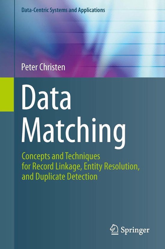 Data-Centric Systems and Applications - Data Matching (ebook), Peter Christen |... | bol