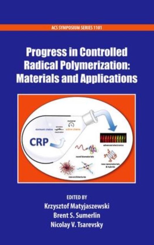 Progress in Controlled Radical Polymerization | 9780841227569 | Krzysztof... | bol