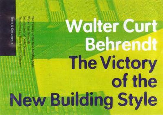 Victory of the New Building Style, Walter Curt Behrendt | 9780892365630 | Boeken | bol.com