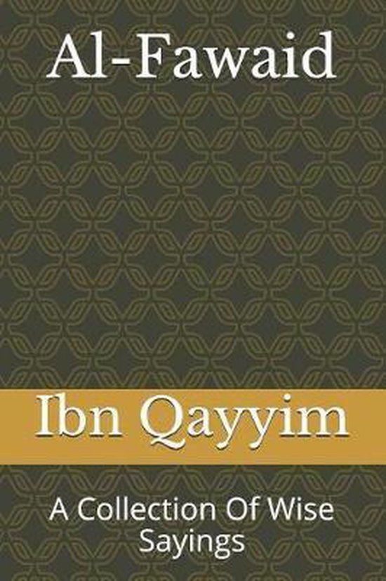 Al-Fawaid | 9781727812718 | Ibn Qayyim | Boeken | bol