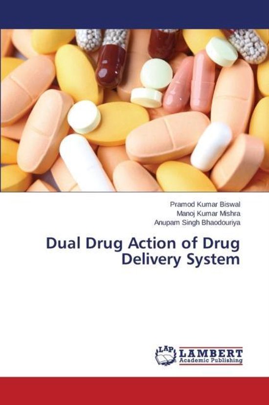Dual Drug Action of Drug Delivery System | 9783659787454 | Biswal ...