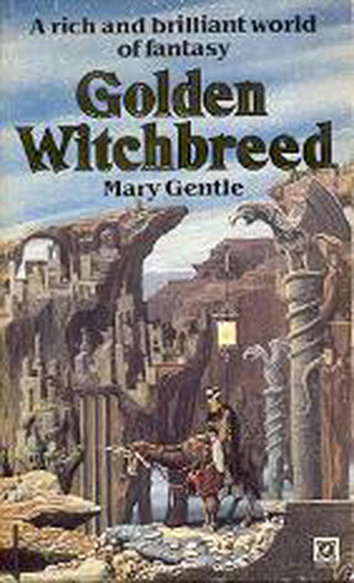 Golden Witchbreed, Mary Gentle | 9780099373001 | Boeken | bol.com