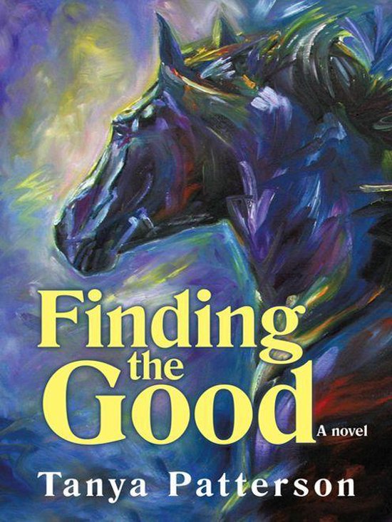 Finding the Good (ebook), Tanya Patterson | 9781462066599 | Boeken ...