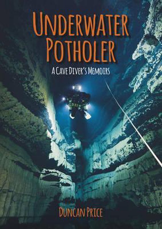 Underwater Potholer, Duncan Price | 9781849951586 | Boeken | bol.com
