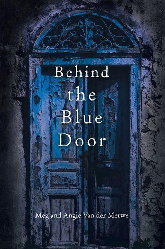 Behind the Blue Door (ebook), Meg Van Der Merwe | 9781982209889 ...