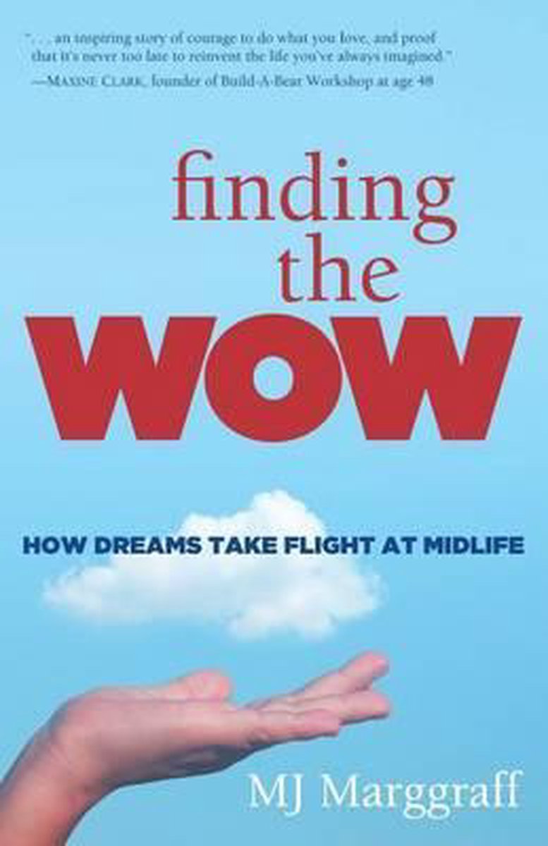 Finding the Wow | 9780988619197 | Mj Marggraff | Boeken | bol