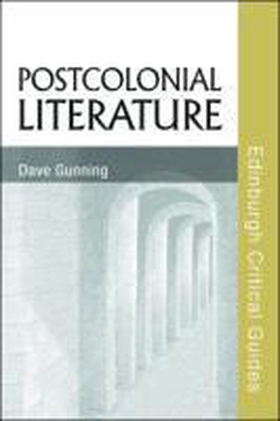 Postcolonial Literature | 9780748639397 | Dave Gunning | Boeken | bol.com