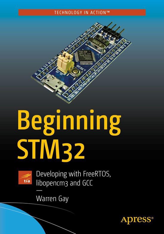 Beginning STM32 (ebook), Warren Gay | 9781484236246 | Boeken | bol.com