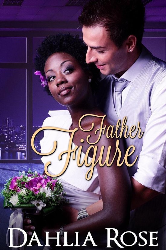 Father Figure (ebook), Dahlia Rose | 9781540128171 | Boeken | bol.com