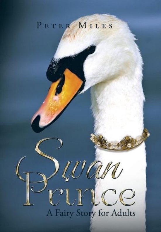 Swan Prince, Peter Miles | 9781503509603 | Boeken | bol.com