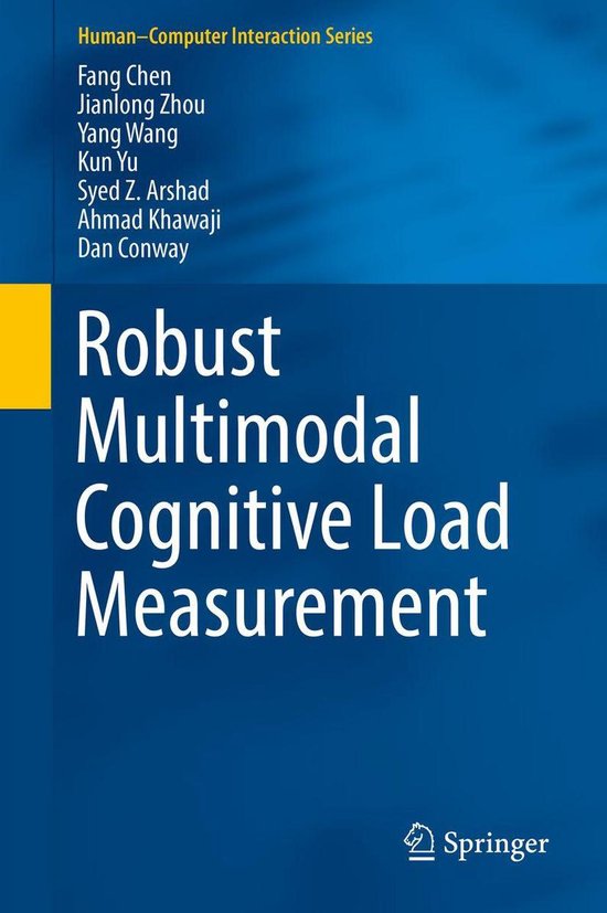 Human–Computer Interaction Series - Robust Multimodal Cognitive Load Measurement... | bol