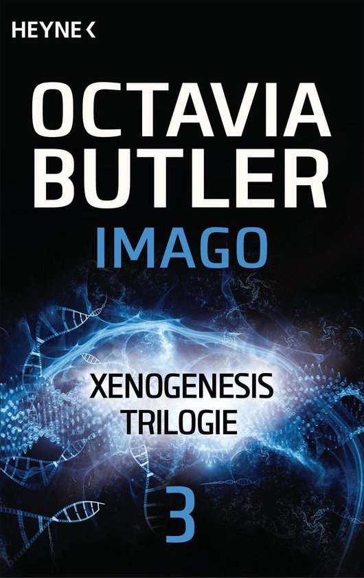 Xenogenesis-Reihe 3 - Imago (ebook), Octavia E. Butler | 9783641175283 ...