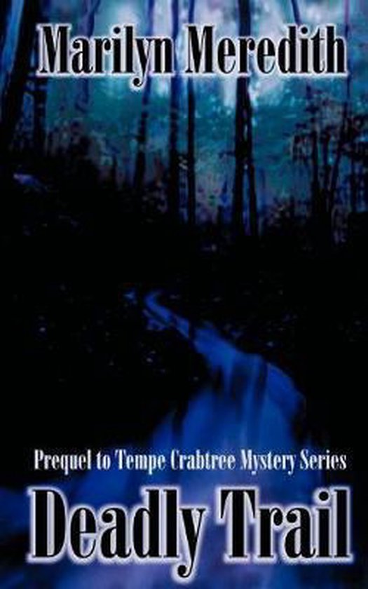 Deadly Trail | 9780759904613 | Marilyn Meredith | Boeken | bol