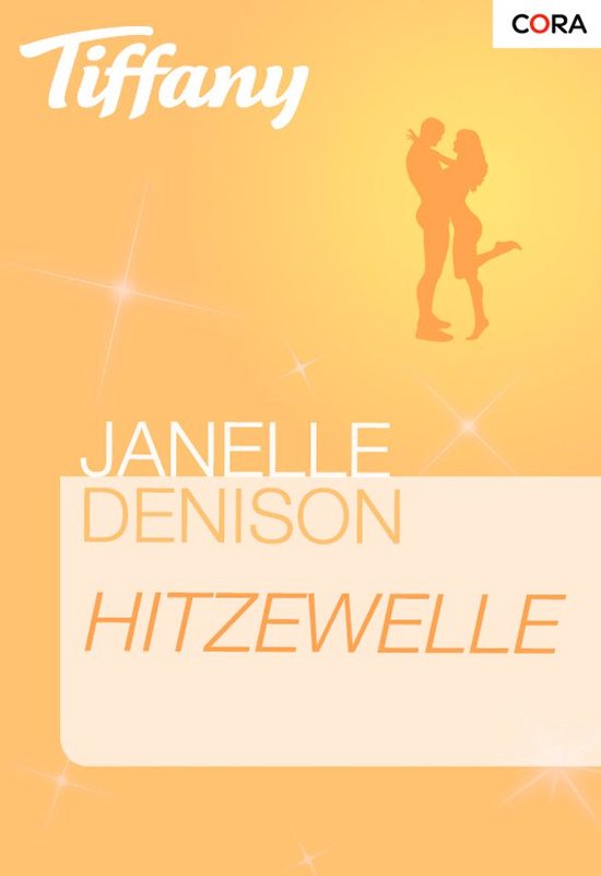 Blaze... von Tiffany 1 - Hitzewelle (ebook), Janelle Denison ...