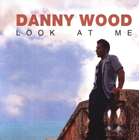 Danny Wood - Look At Me | 0894232563125 | Boeken | bol