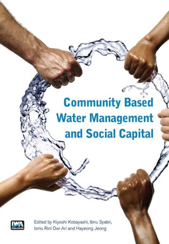Community Based Water Management and Social Capital | 9781780405452 ...