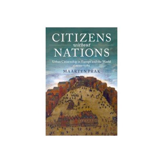 Citizens without Nations, Maarten Prak | 9781107504158 | Boeken | bol