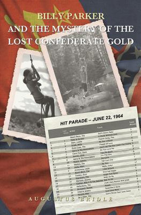 Billy Parker and the Mystery of the Lost Confederate Gold, Augustus ...