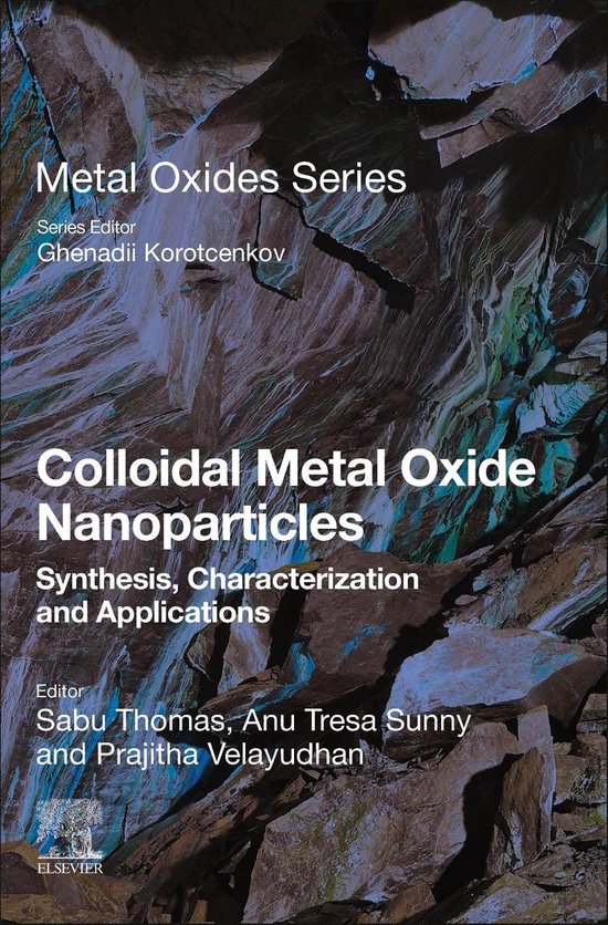 Colloidal Metal Oxide Nanoparticles | 9780128133576 | Sabu Thomas ...