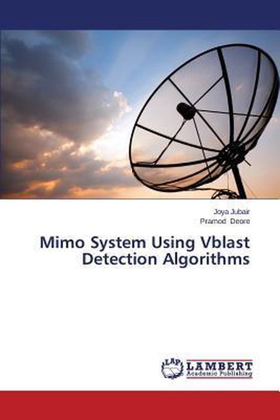 Mimo System Using Vblast Detection Algorithms | 9783847370772 | Jubair Joya | Boeken | bol.com