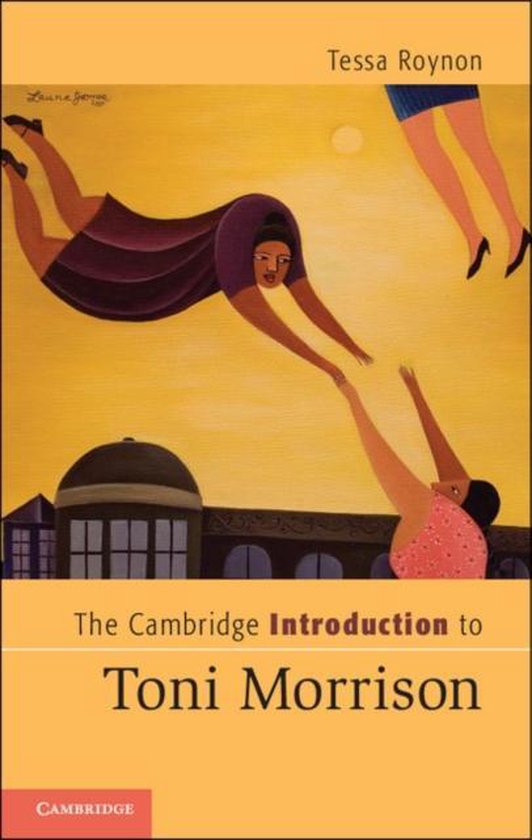 Cambridge Introduction To Toni Morrison | 9780521177221 | Tessa Roynon ...
