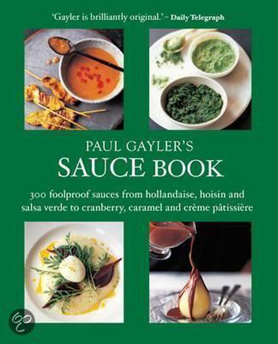 Paul Gayler's Sauce Book, Paul Gayler | 9780857831668 | Boeken | bol.com
