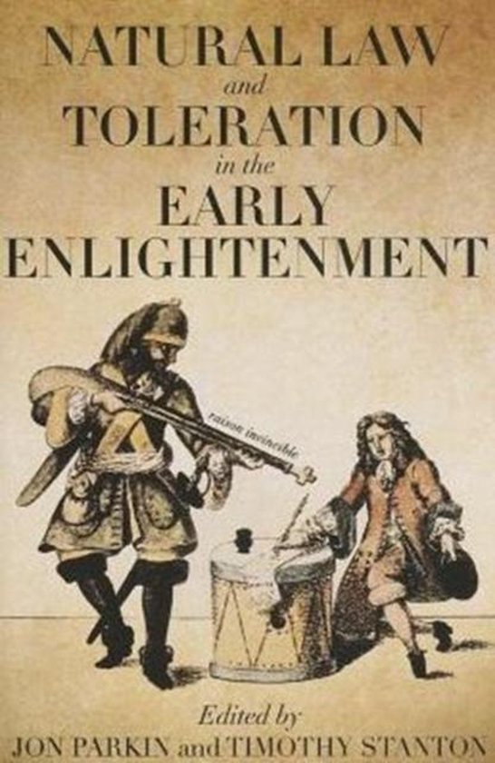 Natural Law And Toleration In The Early Enlightenment, Jon Parkin ...