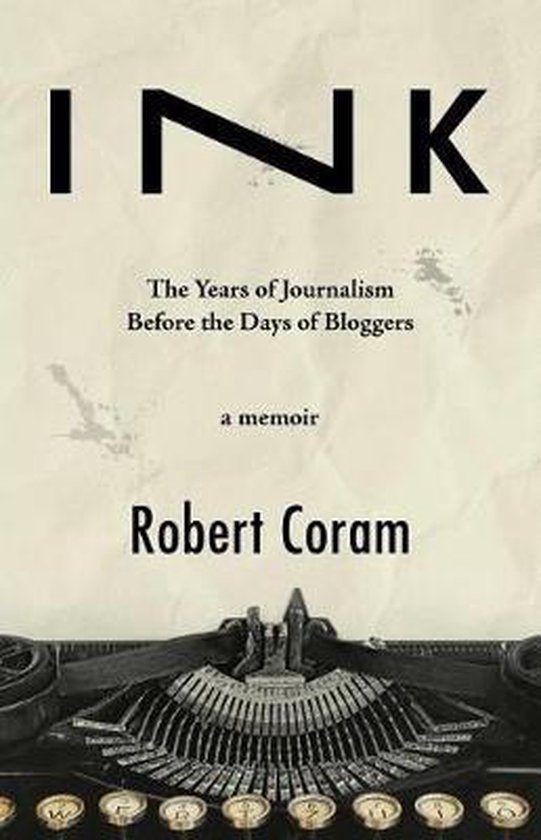 Ink, Robert Coram | 9780998382036 | Boeken | bol.com