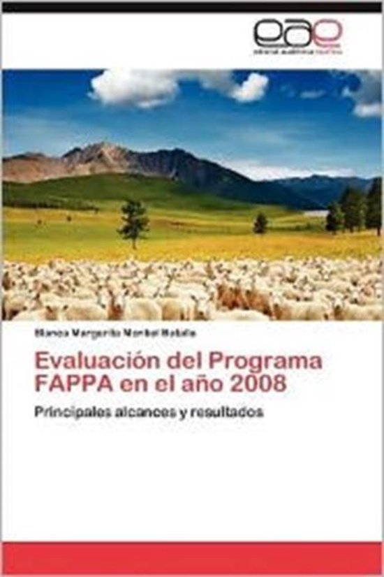 Evaluacion del Programa Fappa En El Ano 2008, Blanca Margarita Montiel ...